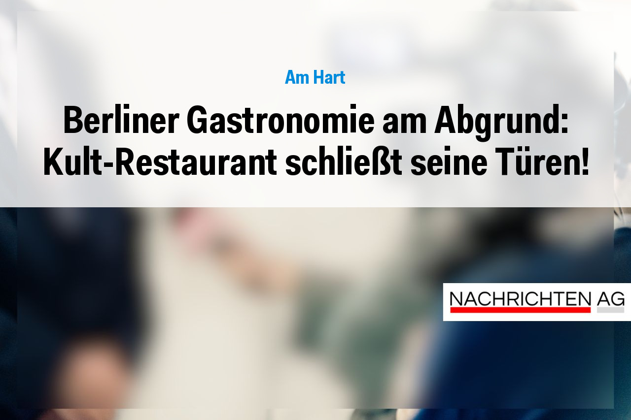 Berliner Gastronomie am Abgrund: Kult-Restaurant schließt seine Türen!